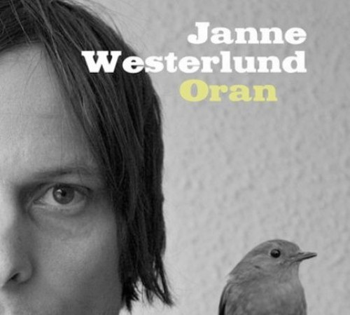 Janne Westerlund – Oran / Nuorgam